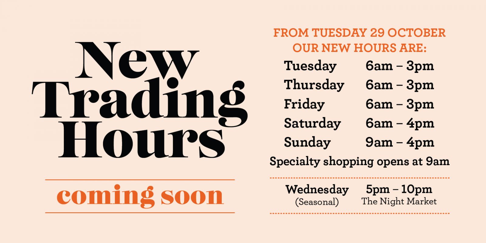 New Trading Hours to commence from 29 October - Queen Victoria Market